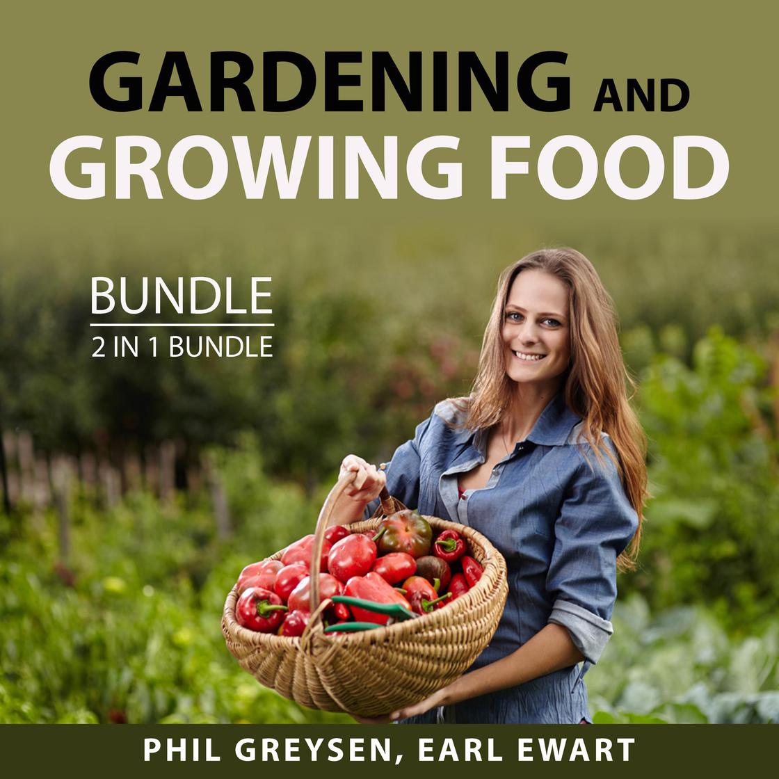 Gardening and Growing Food Bundle, 2 in 1 bundle: Growing Season ...