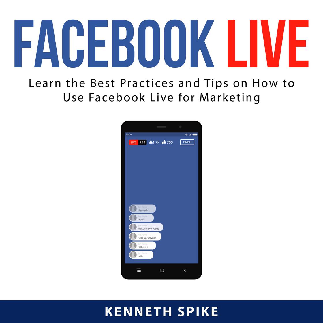 Facebook Live: Learn the Best Practices and Tips on How to Use Facebook ...