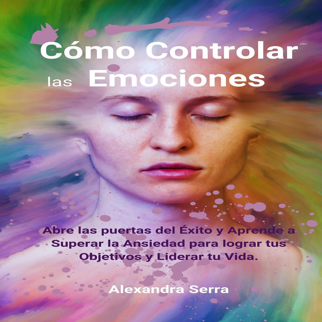 Cómo Controlar las Emociones Audiobook | Libro.fm