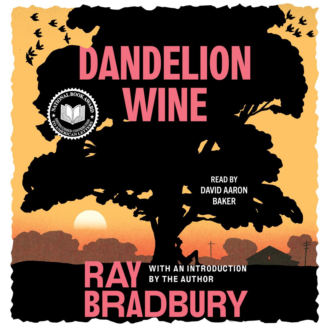 Dandelion Wine by Ray Bradbury Narrated by David Aaron Baker Audiobook ...