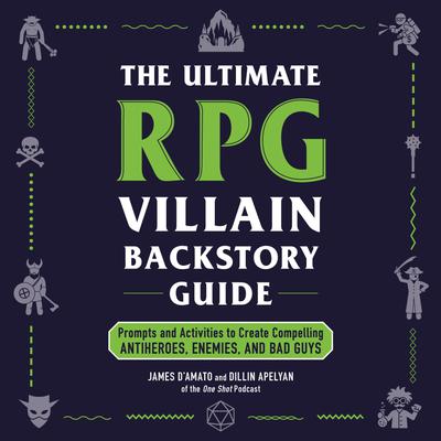 The Ultimate RPG Villain Backstory Guide Audiobook | Libro.fm