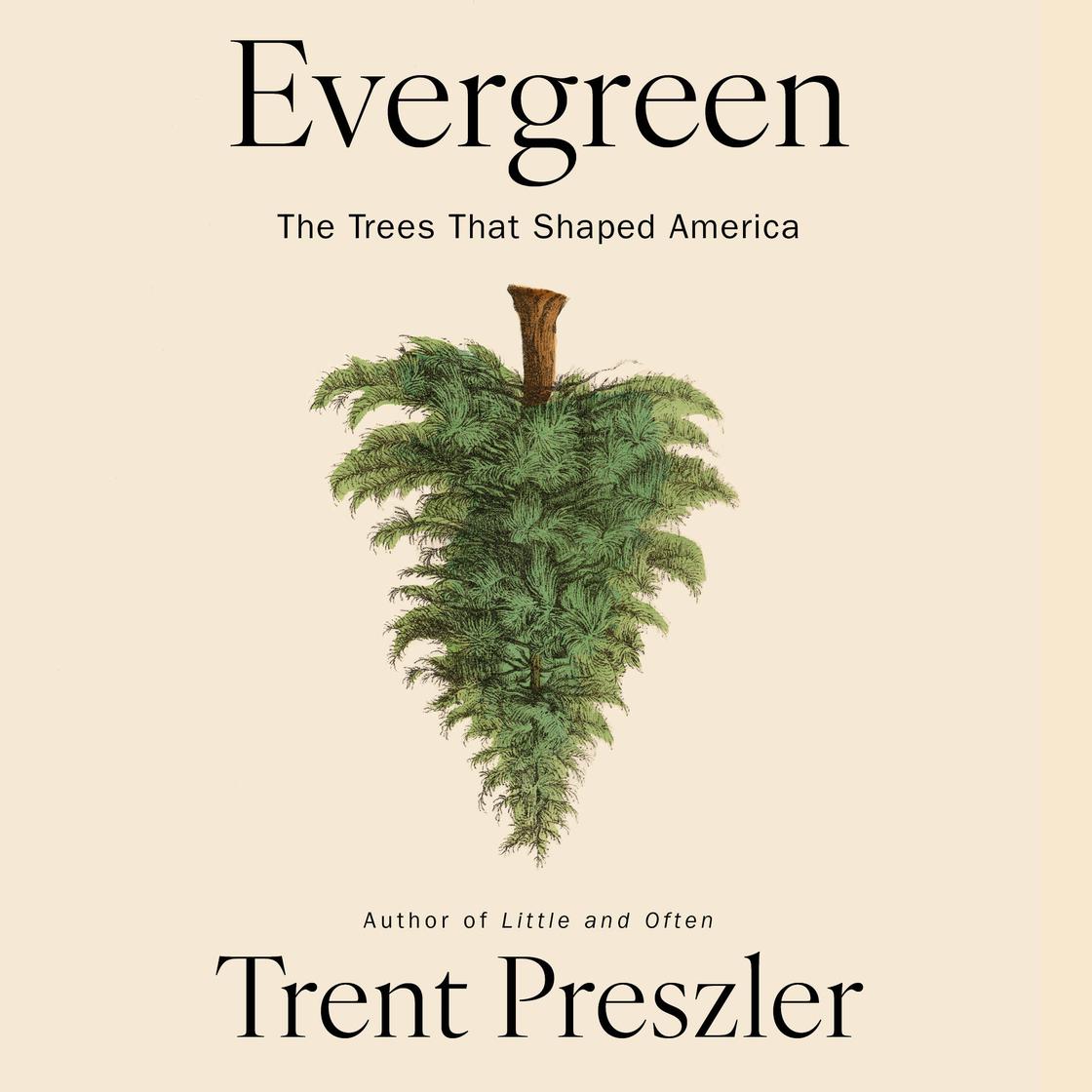 Evergreen by Trent Preszler Narrated by Will Damron Audiobook | Libro.fm