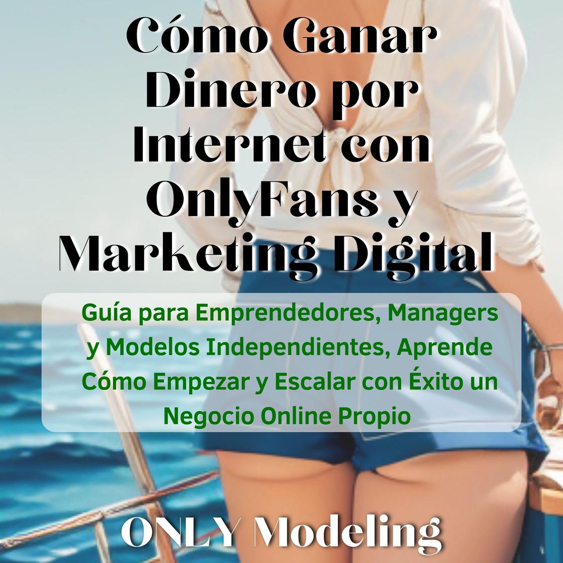 Cómo Ganar Dinero por Internet con OnlyFans y Marketing Digital Audiobook | Libro.fm