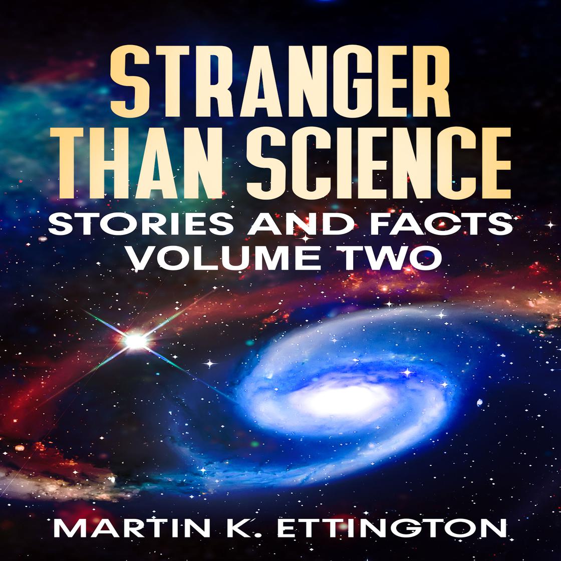 Stranger Than Science Stories and Facts-Volume Two Audiobook | Libro.fm