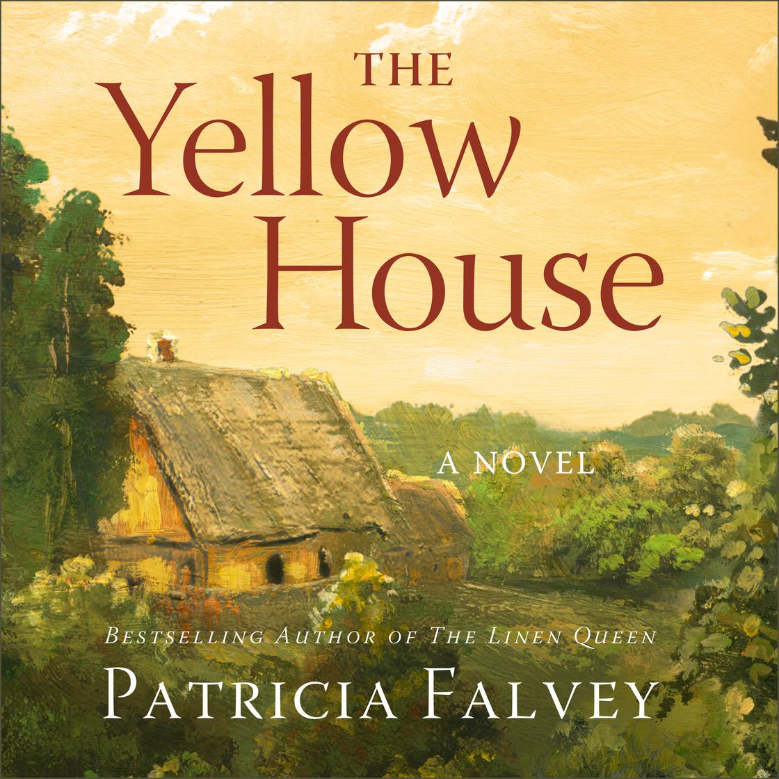The Yellow House by Patricia Falvey Narrated by Sarah-Jane Drummey ...