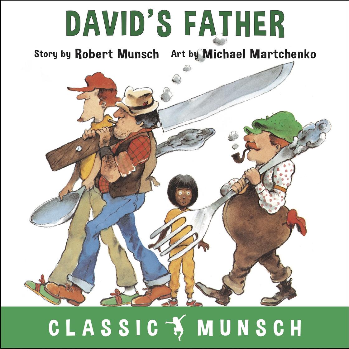 David’s Father (Classic Munsch Audio) Audiobook | Libro.fm