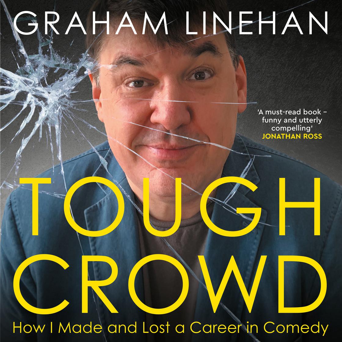 Libro.fm | Tough Crowd - How I made and lost a career in comedy ...