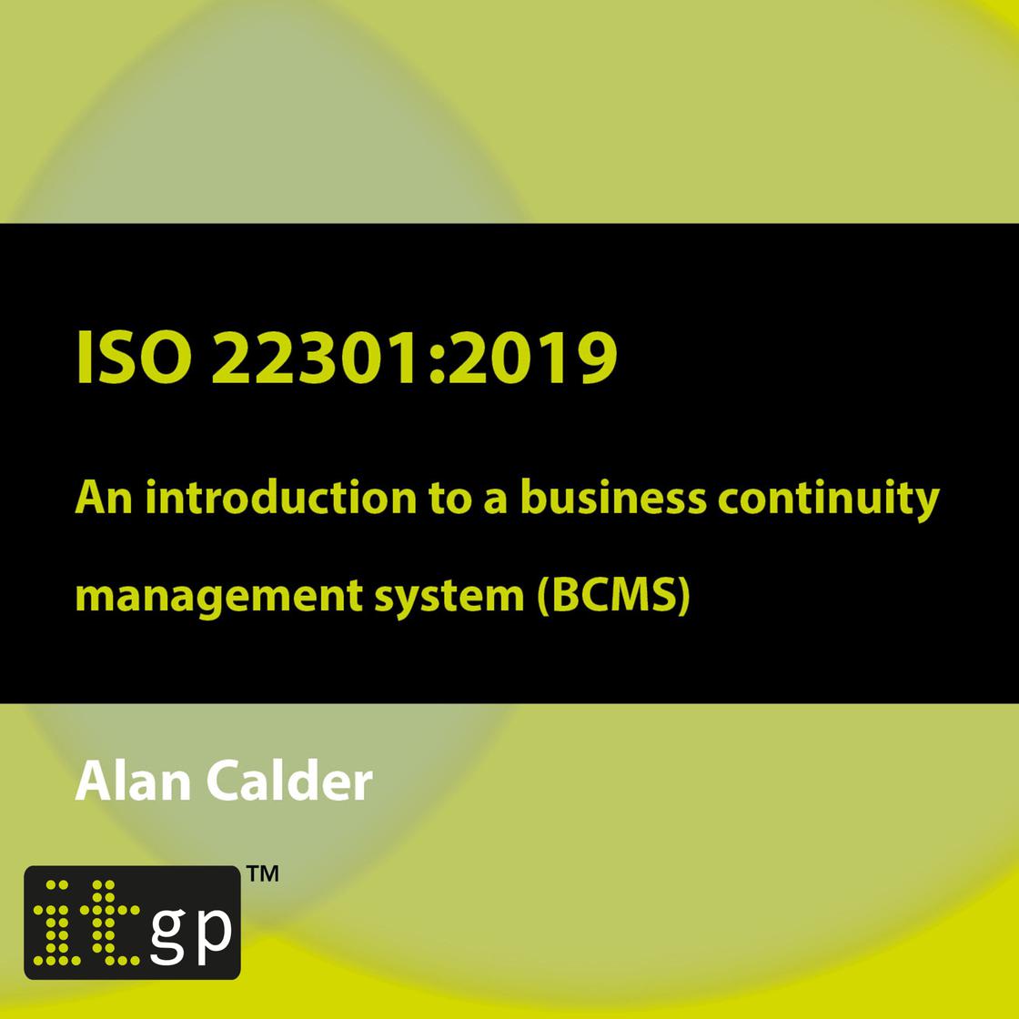ISO 22301: 2019 - An introduction to a business continuity management ...