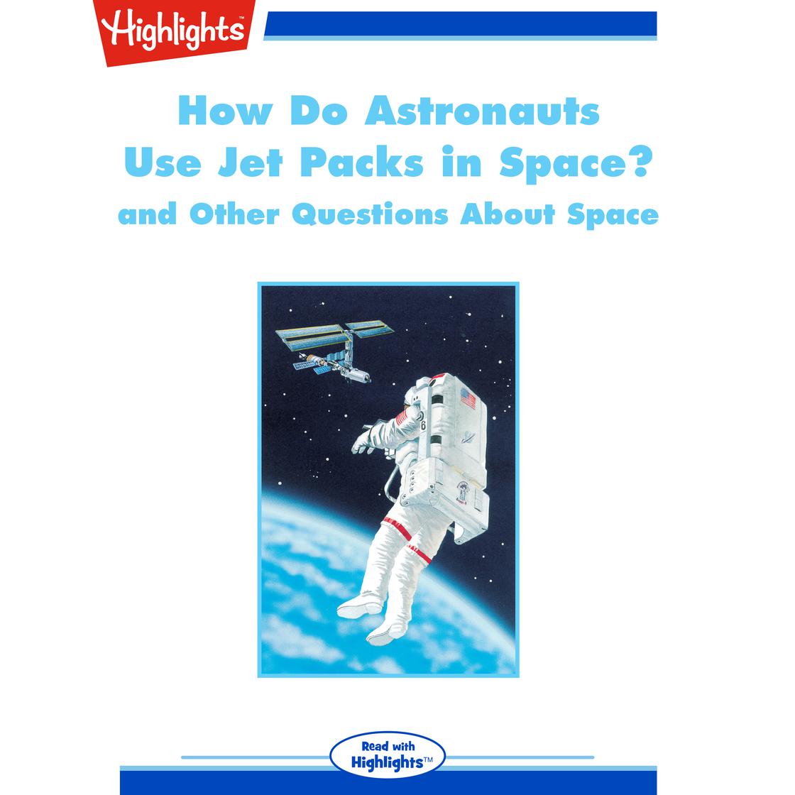 How Do Astronauts Use Jet Packs in Space? Audiobook | Libro.fm