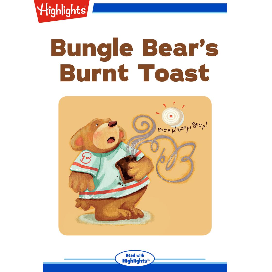 Libro.fm | Bungle Bear's Burnt Toast Audiobook