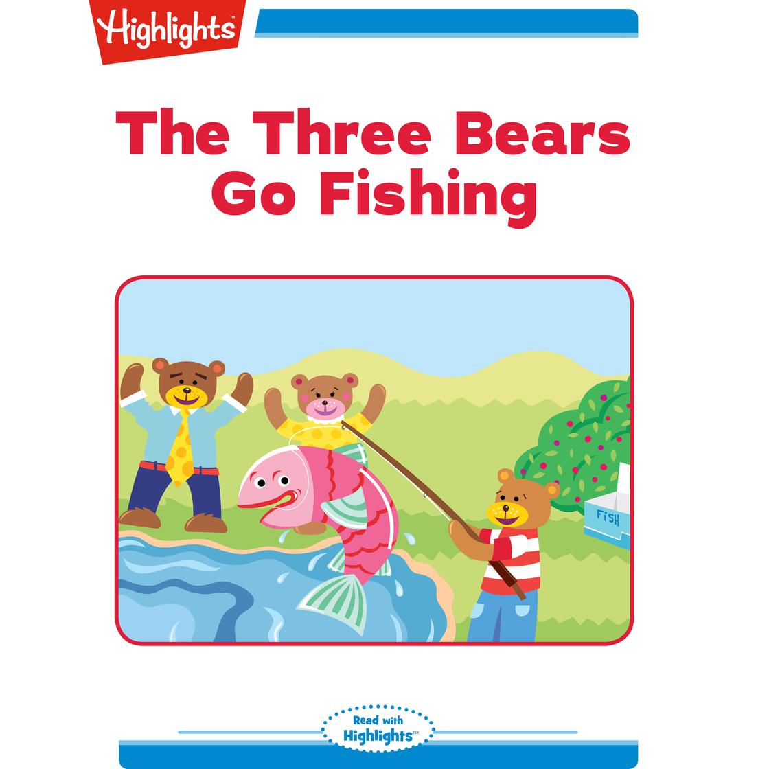The Three Bears Go Fishing Audiobook | Libro.fm