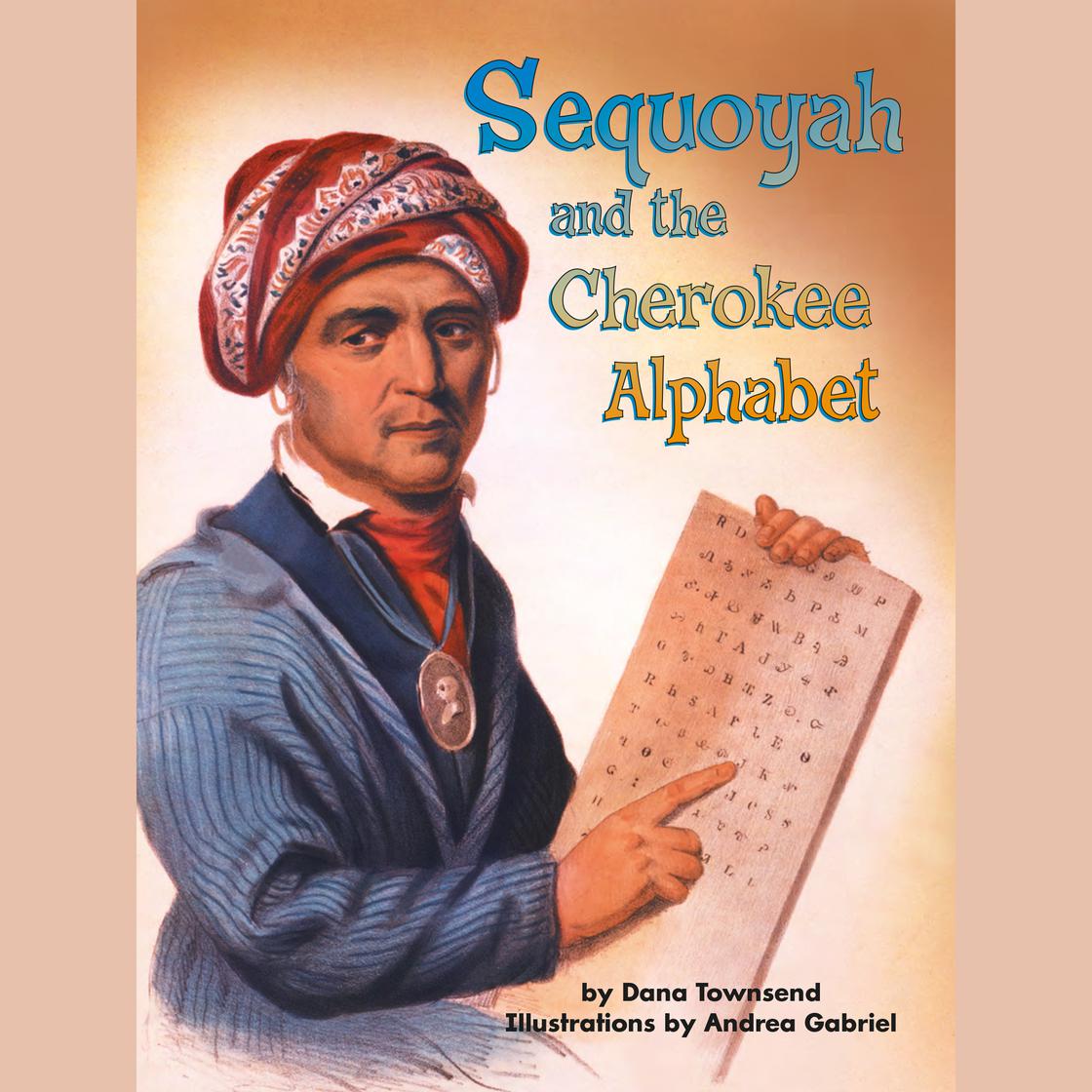 Sequoyah and the Cherokee Alphabet Audiobook | Libro.fm