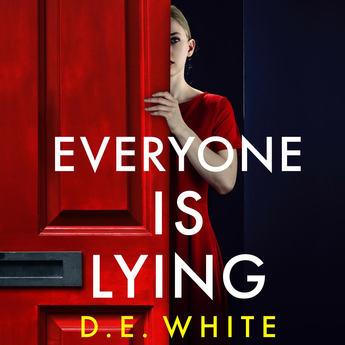 Everyone Is Lying by D. E. White Narrated by Daphne Kouma Audiobook ...