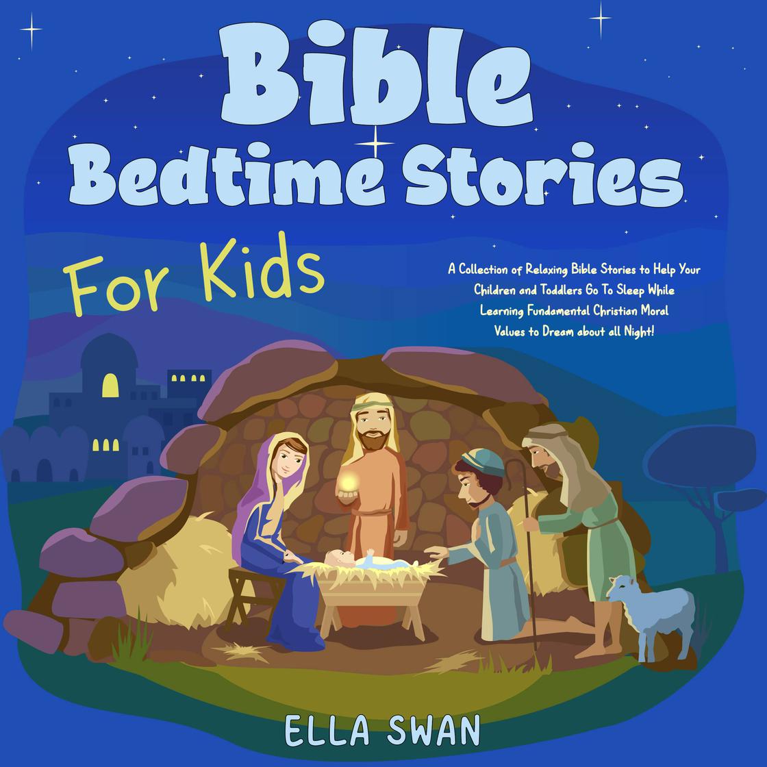Bible Bedtime Stories For Kids: A Collection of Relaxing Bible Stories ...