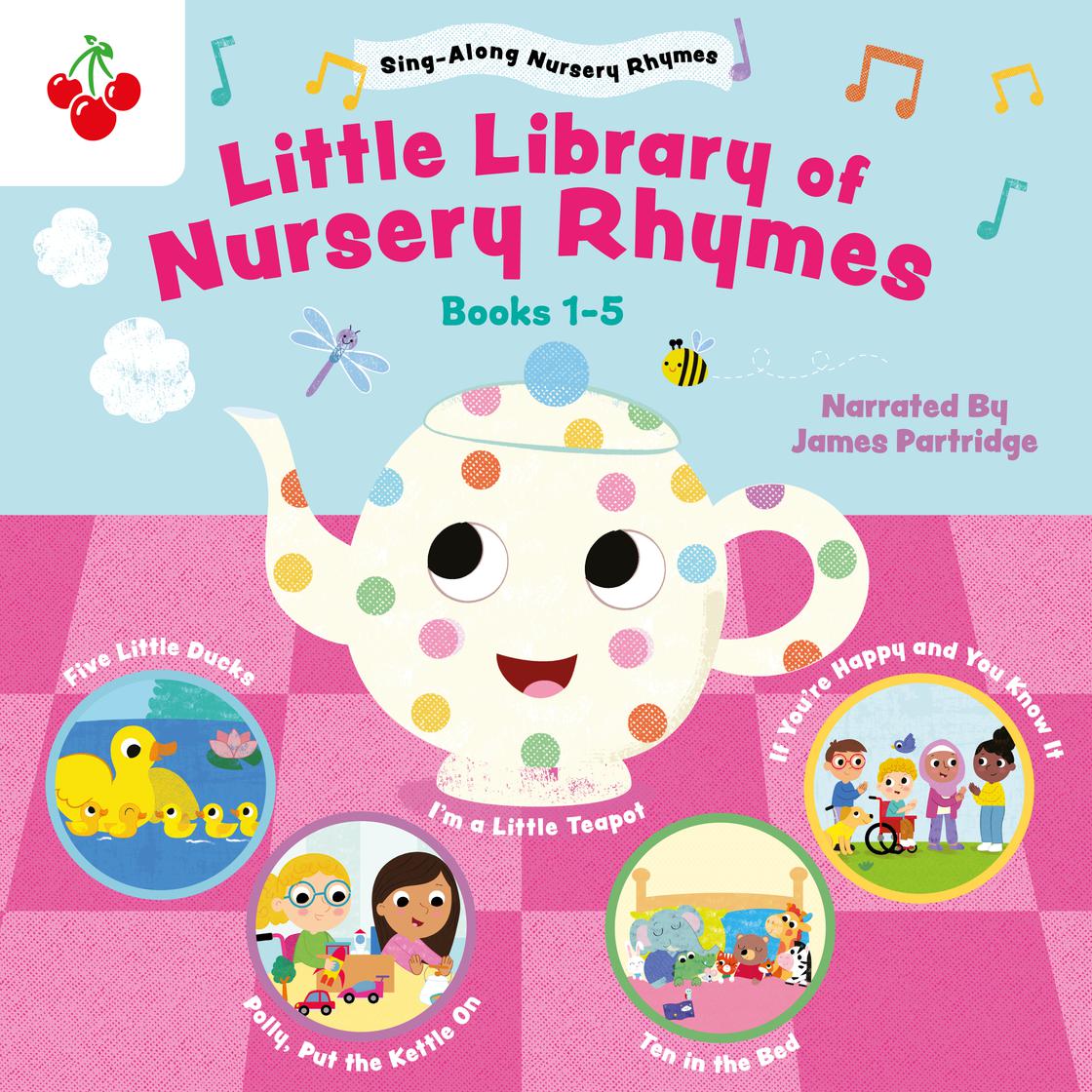Little Library of Sing-Along Nursery Rhymes - Abridged Audiobook | Libro.fm