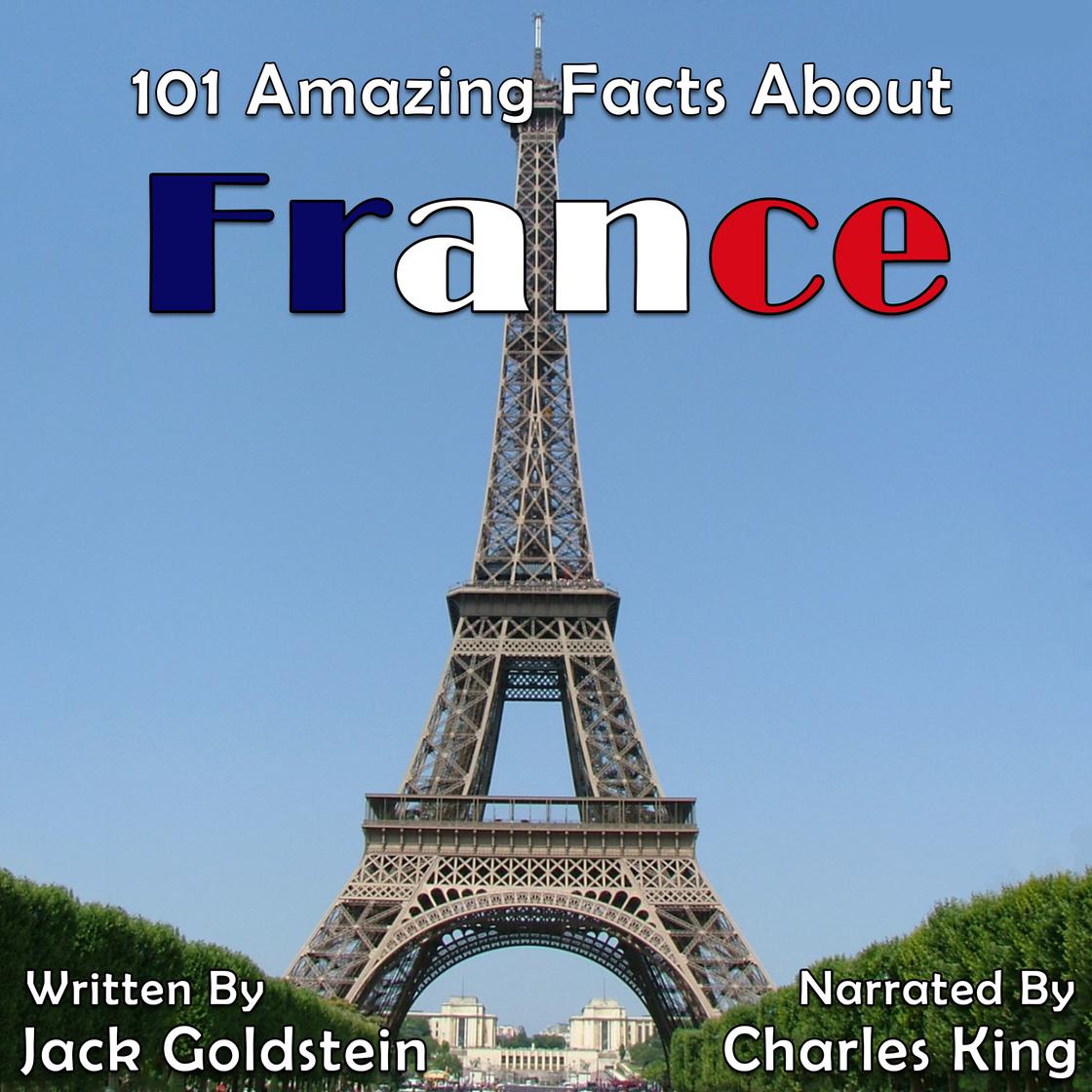 Libro.fm | 101 Amazing Facts About France Audiobook