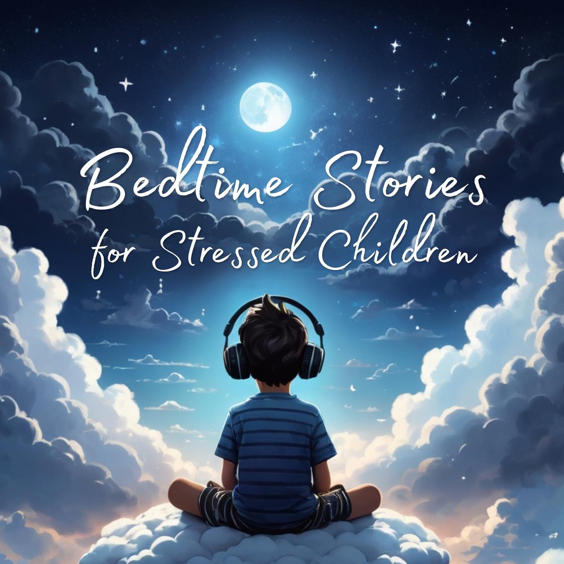 Bedtime Stories for Stressed Children Audiobook | Libro.fm