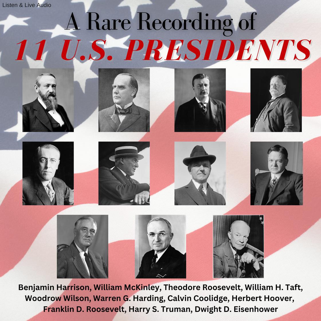 A Rare Recording of 11 US Presidents Audiobook | Libro.fm