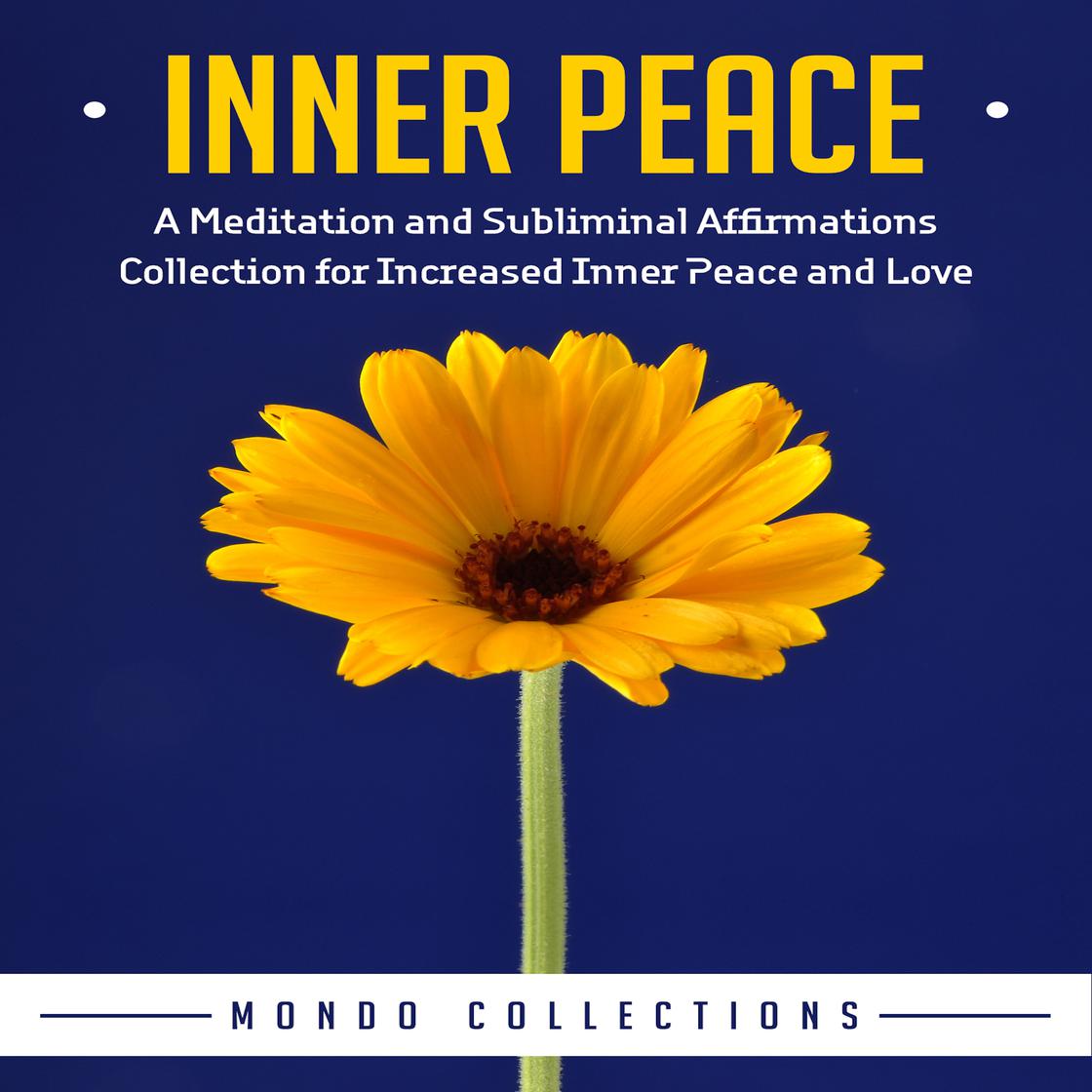 Inner Peace: A Meditation and Subliminal Affirmations Collection for ...