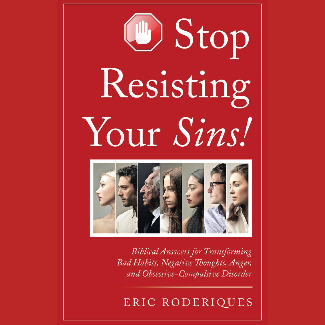 Stop Resisting Your Sins! Audiobook | Libro.fm