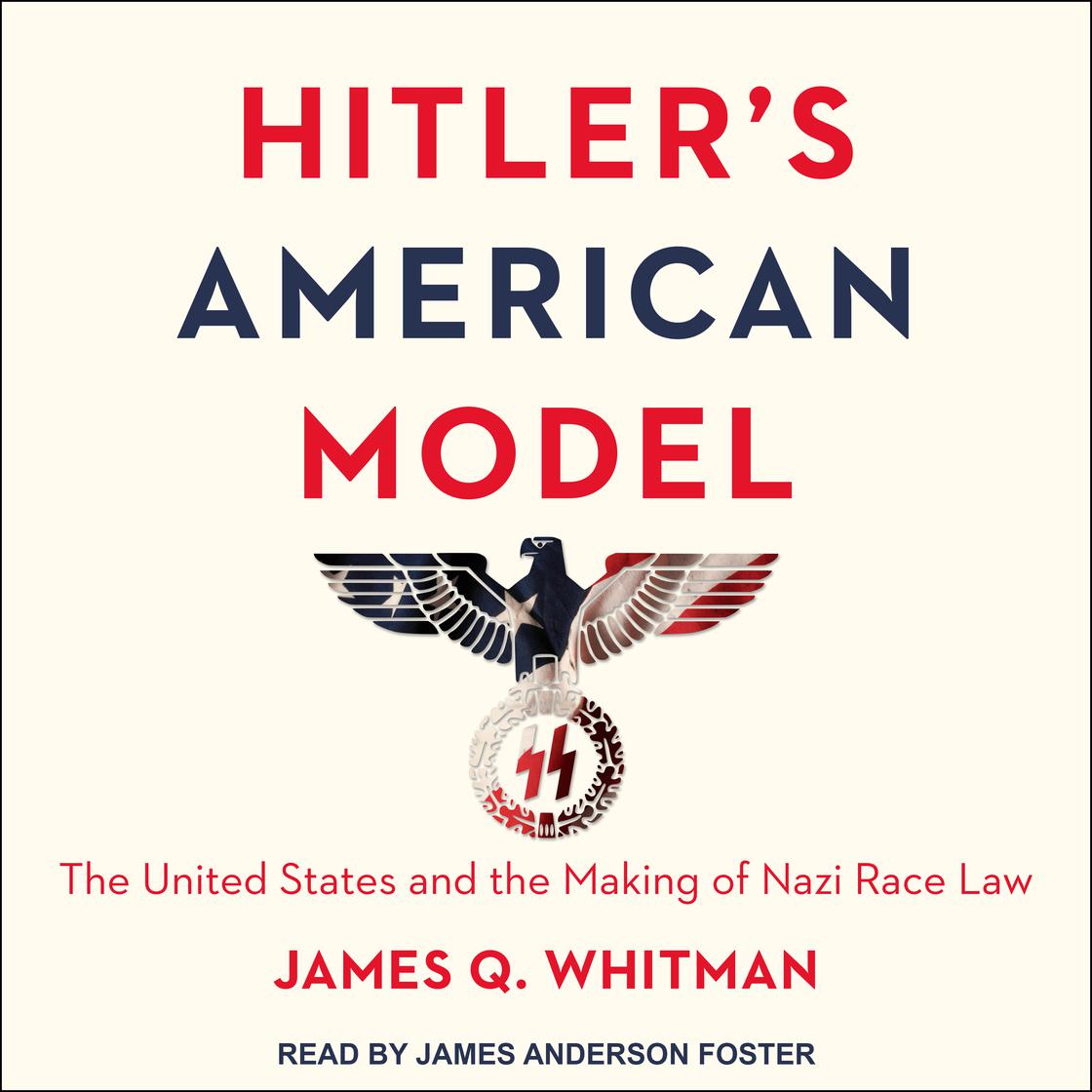 Hitler's American Model Audiobook | Libro.fm