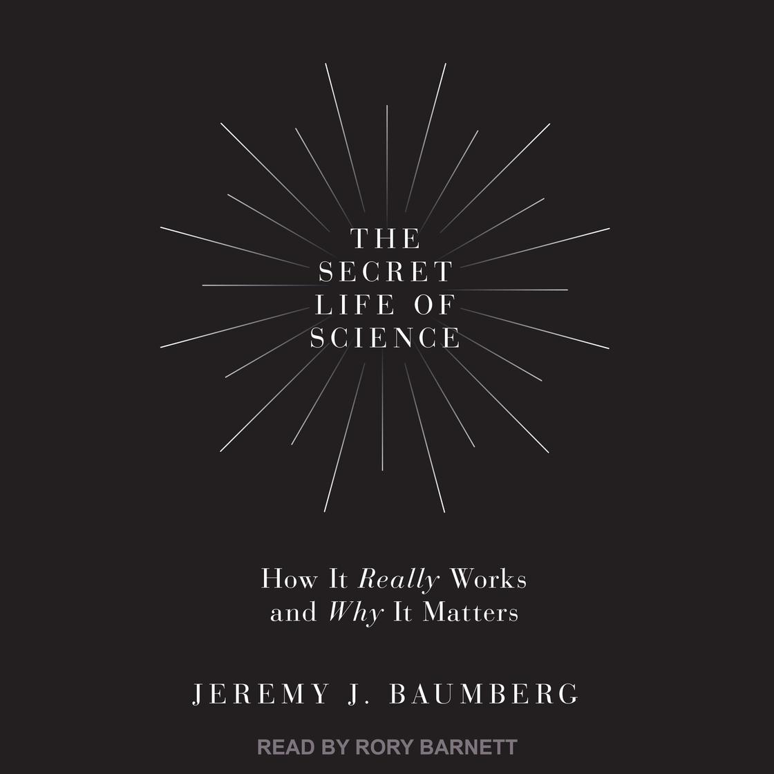 Libro.fm | The Secret Life of Science Audiobook