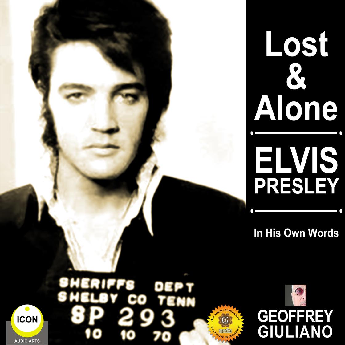 Lost & Alone: Elvis Presley in His Own Words Audiobook | Libro.fm