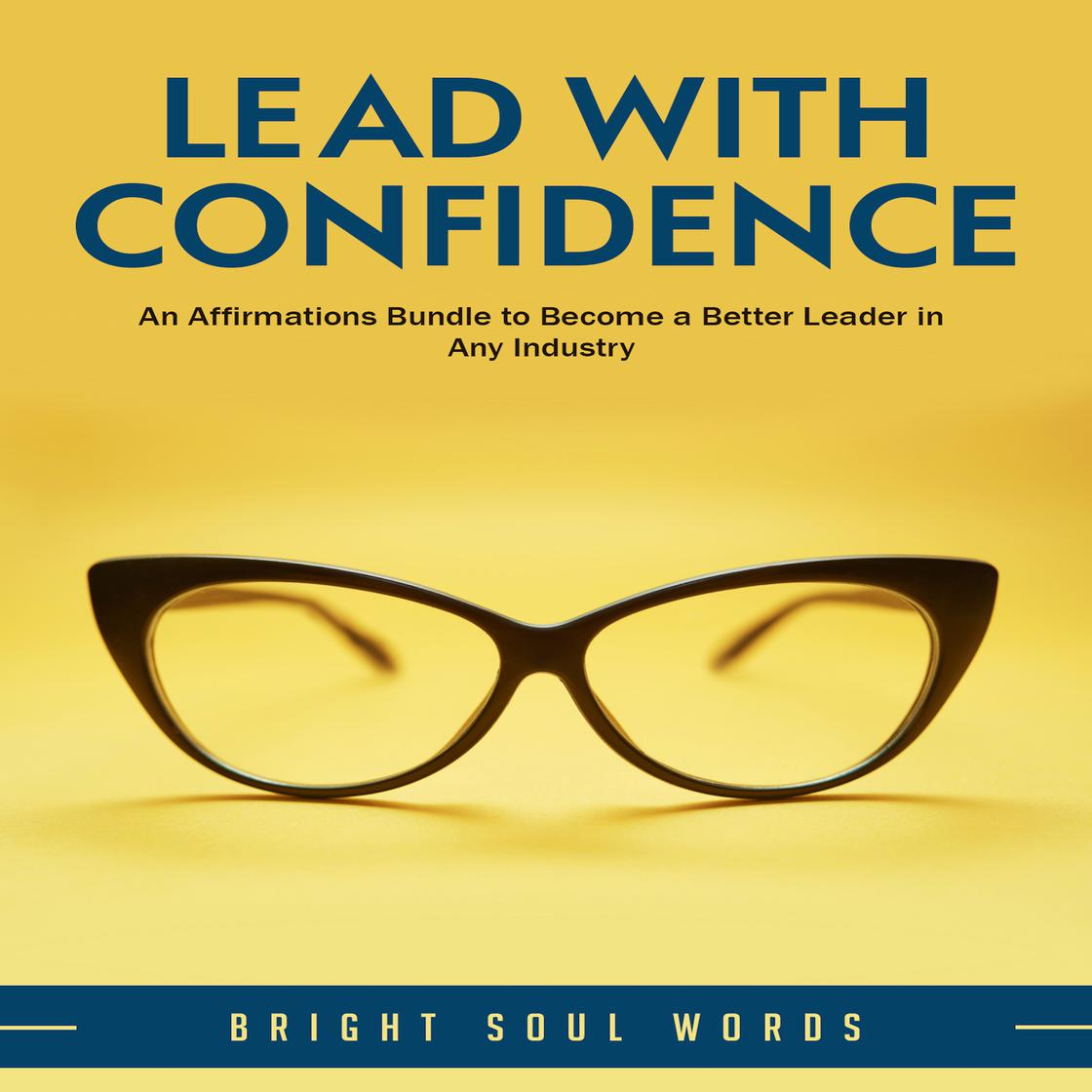 Lead with Confidence: An Affirmations Bundle to Become a Better Leader ...
