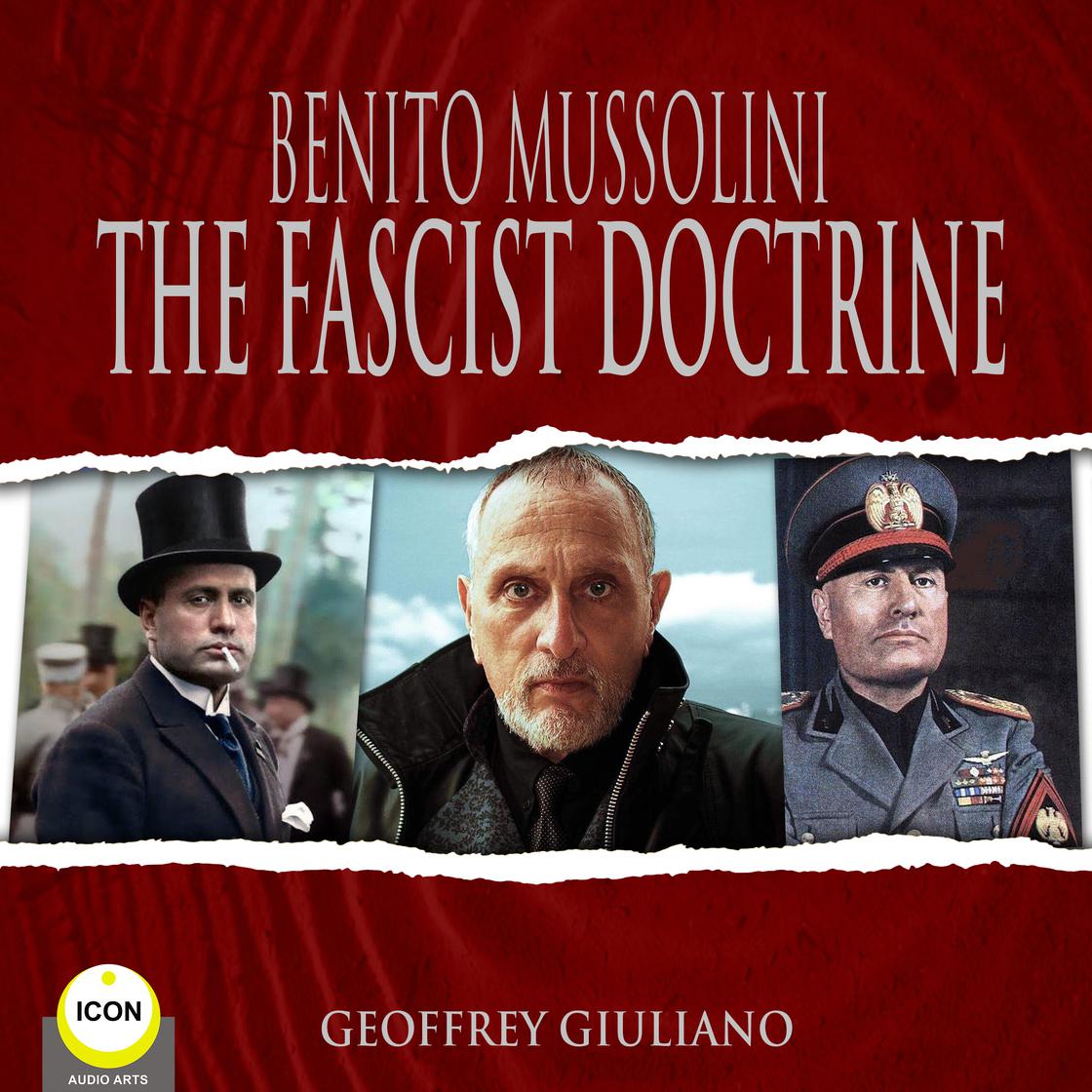 Benito Mussolini The Fascist Doctrine Audiobook | Libro.fm