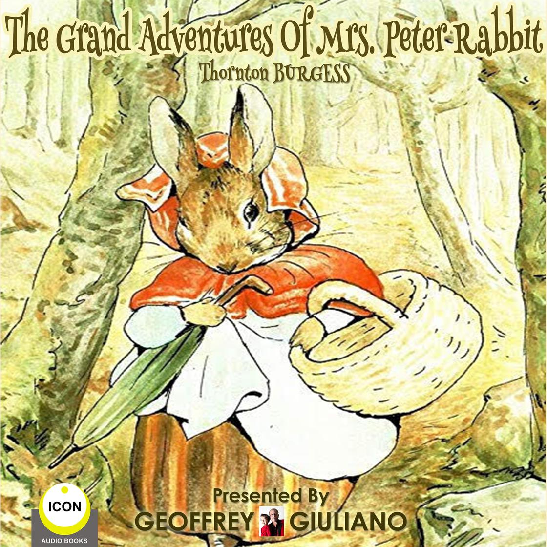 The Grand Adventures of Mrs. Peter Rabbit Audiobook | Libro.fm