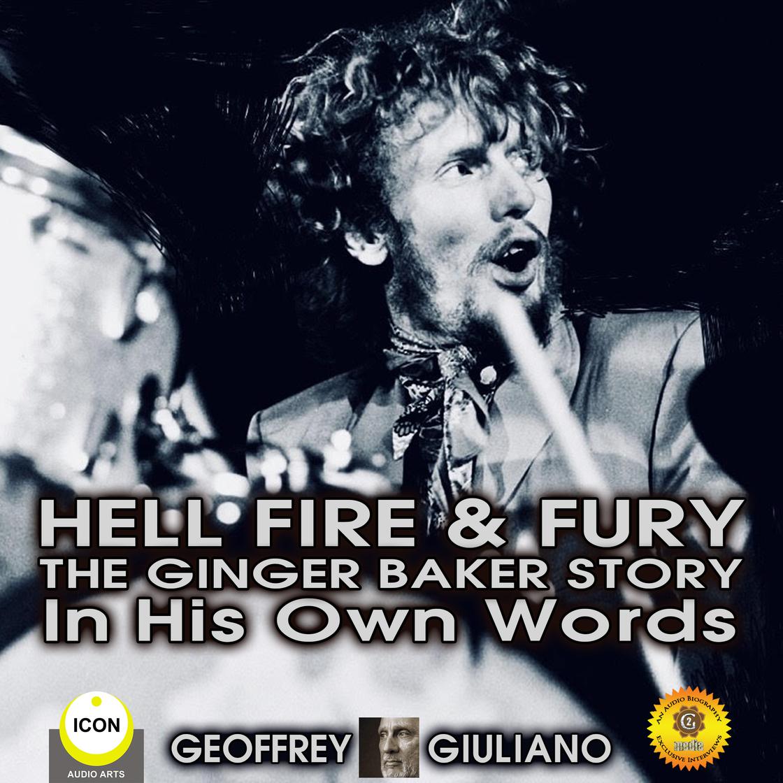 Libro.fm | Hell Fire & Fury The Ginger Baker Story - In His Own Words Audiobook
