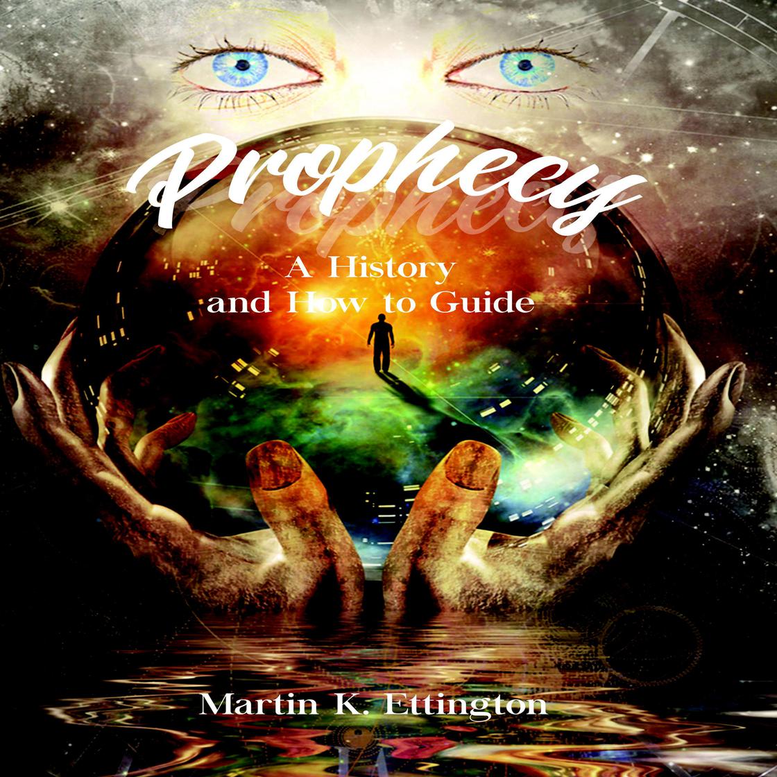 Prophecy: A History and How to Guide by Martin K. Ettington Narrated by ...
