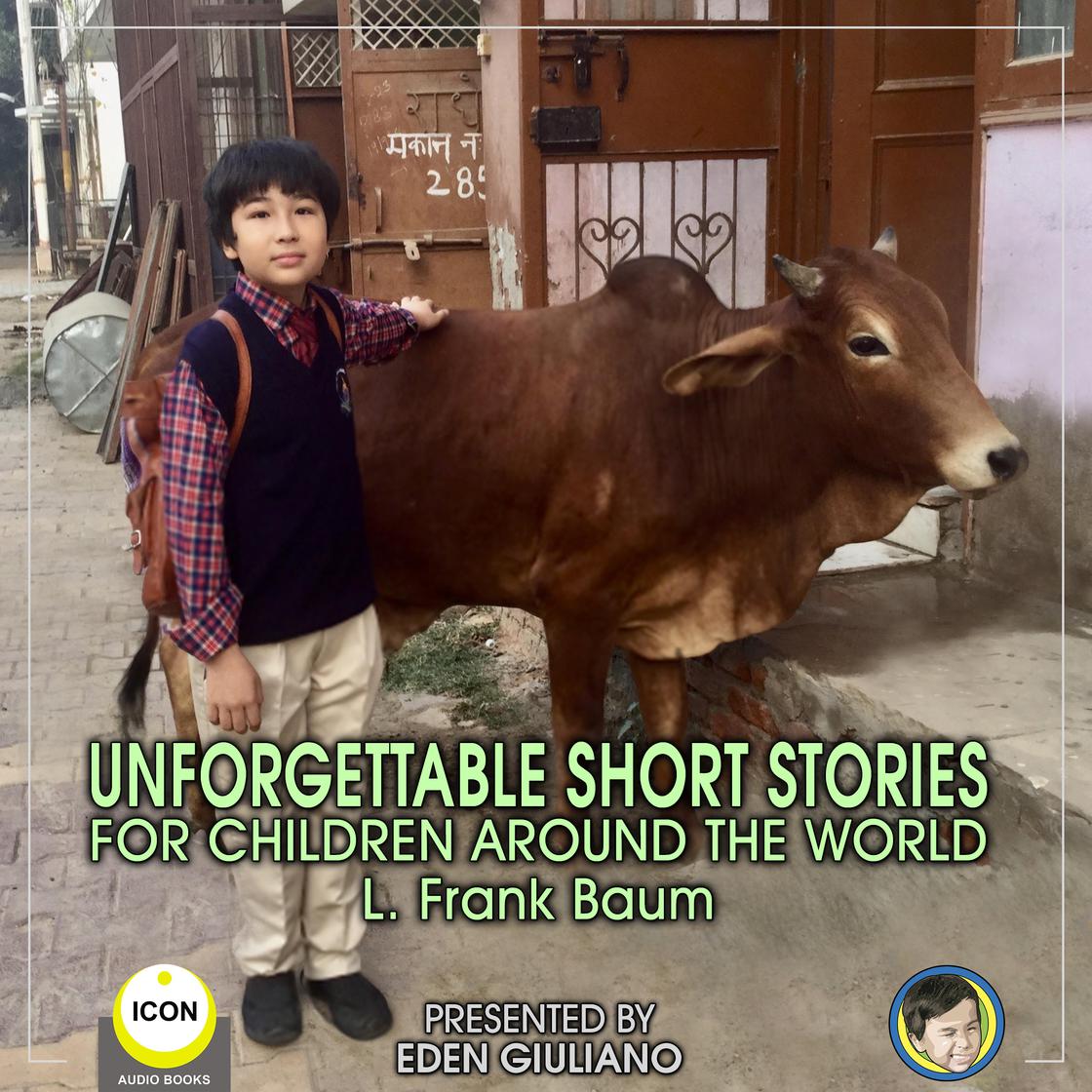 Unforgettable Short Stories - For Children Around The World Audiobook ...