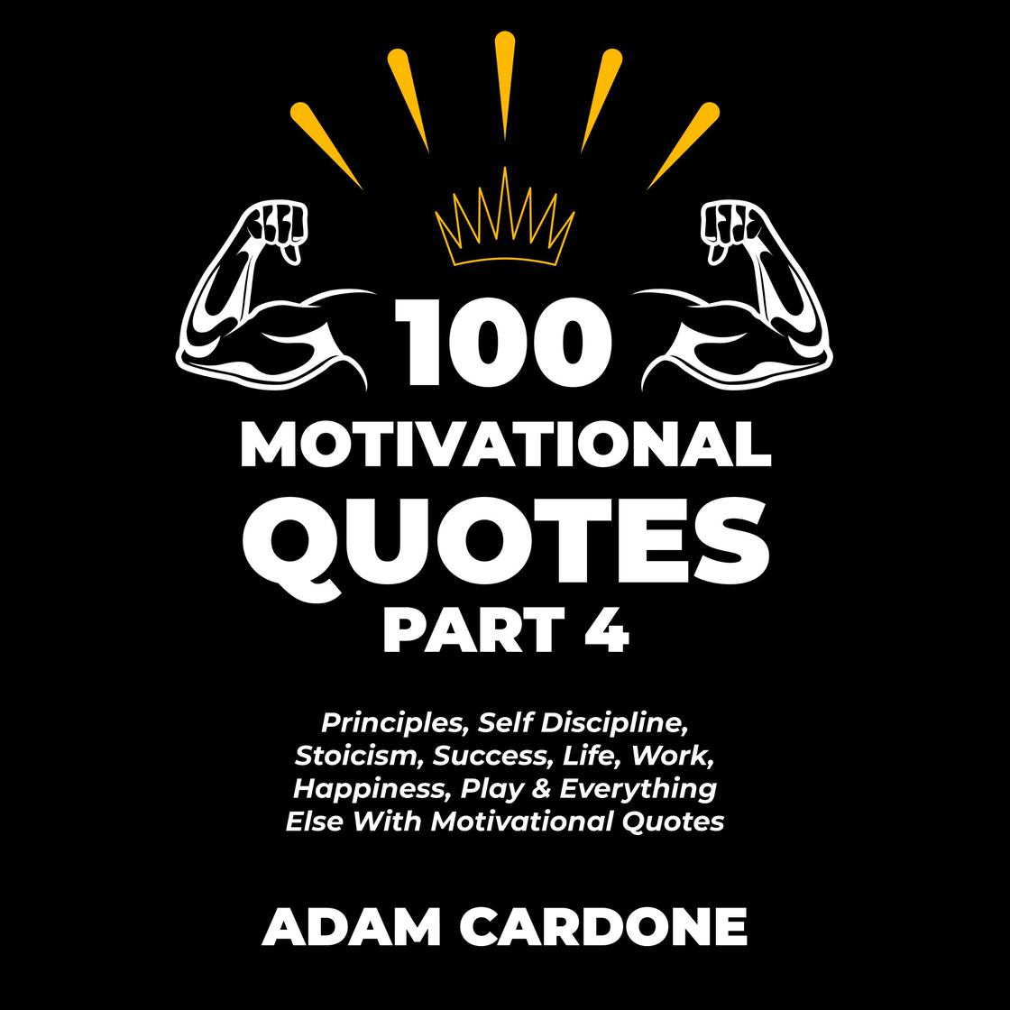 Libro.fm | 100 Motivational Quotes Part 4: Principles, Self Discipline ...