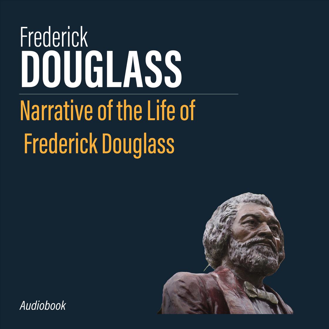 Narrative of the Life of Frederick Douglass Audiobook | Libro.fm