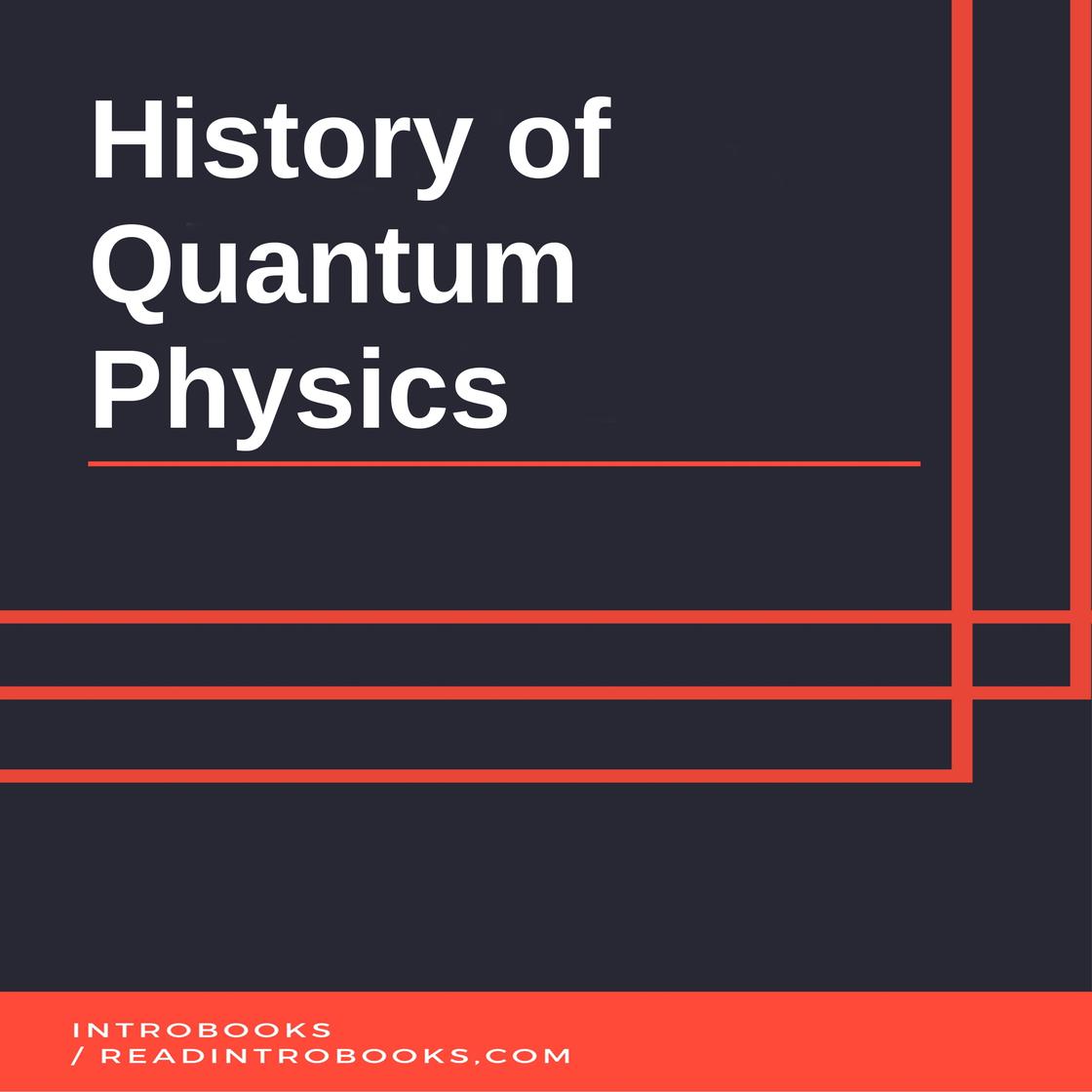 Libro.fm | History of Quantum Physics Audiobook