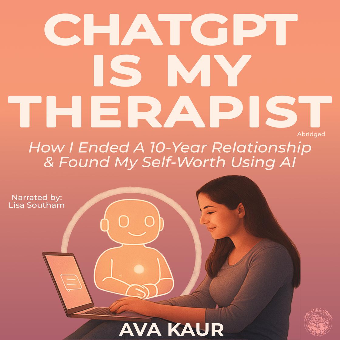 ChatGPT Is My Therapist: How I Ended a 10-Year Relationship & Found My ...