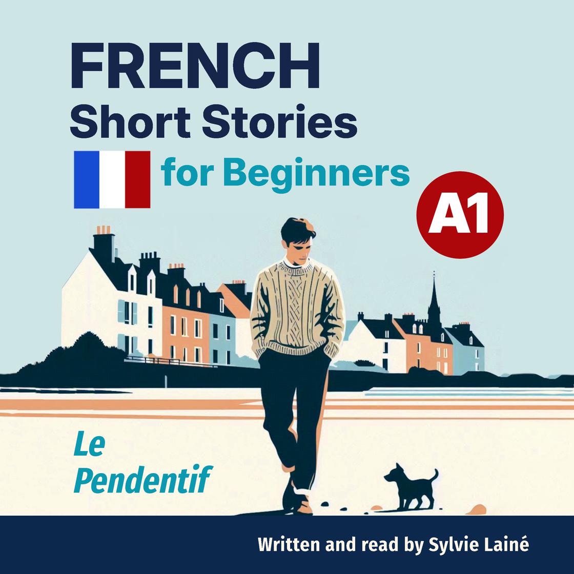 FRENCH Short Stories for beginners A1 Audiobook | Libro.fm