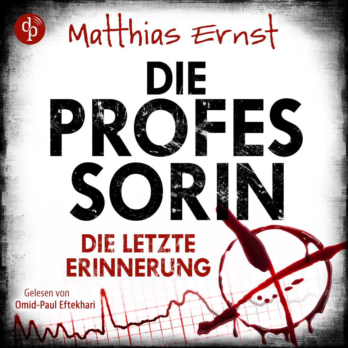 Die Professorin - Die letzte Erinnerung - Ein Fall für die Professorin ...