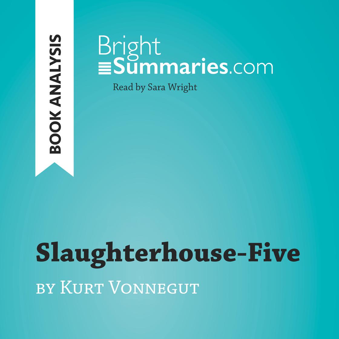 Slaughterhouse-Five by Kurt Vonnegut (Book Analysis) Audiobook | Libro.fm