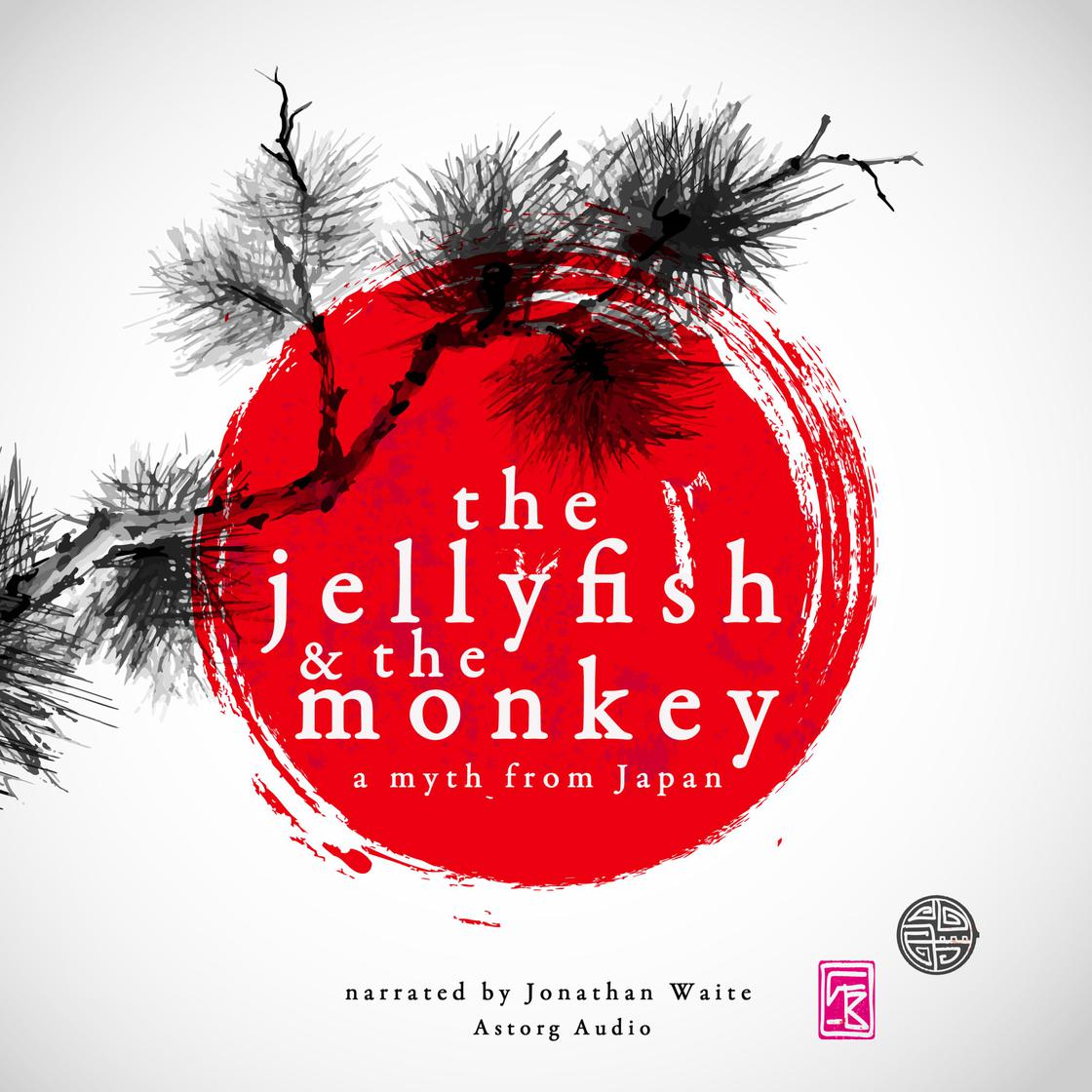 The Jellyfish and the monkey, a myth of Japan Audiobook | Libro.fm