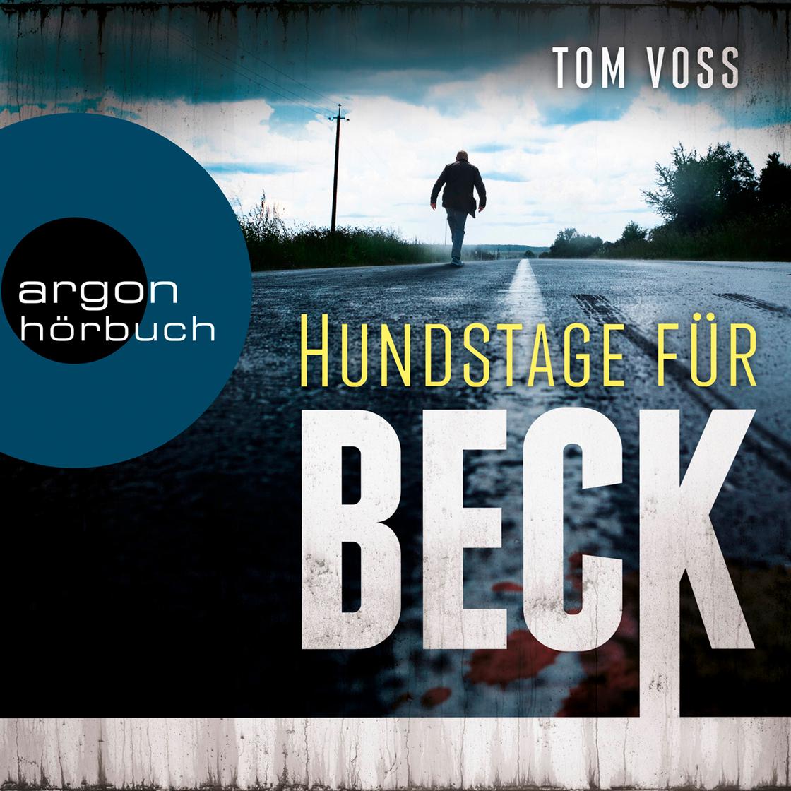 Hundstage für Beck - Nick Beck ermittelt, Band 1 (Ungekürzt) Audiobook ...