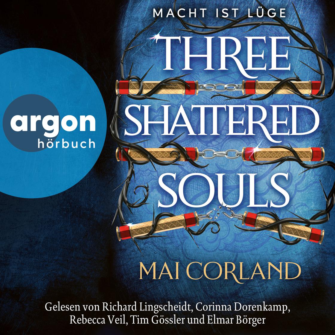 Three Shattered Souls - Macht ist Lüge - The Broken Blades, Band 3 ...