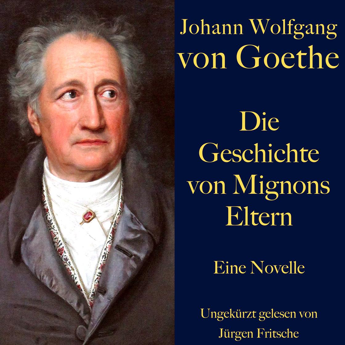 Johann Wolfgang von Goethe: Die Geschichte von Mignons Eltern Audiobook ...