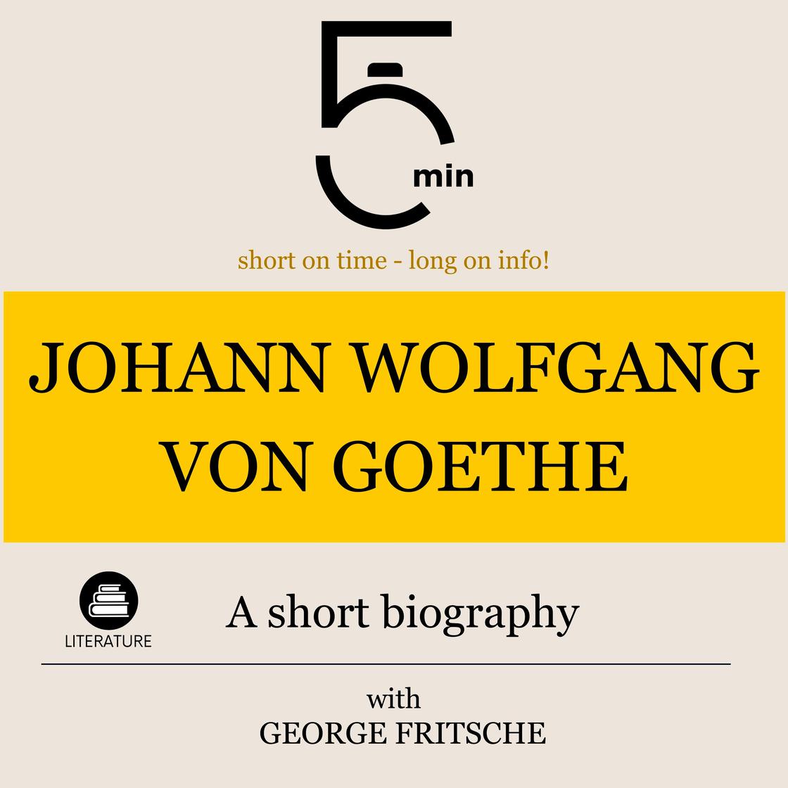 Johann Wolfgang von Goethe: A short biography Audiobook | Libro.fm