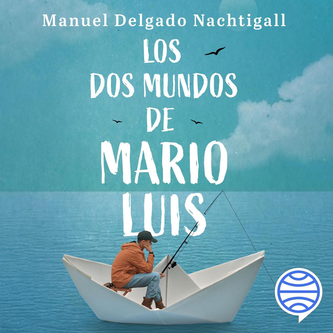 Los dos mundos de Mario Luis Audiobook | Libro.fm