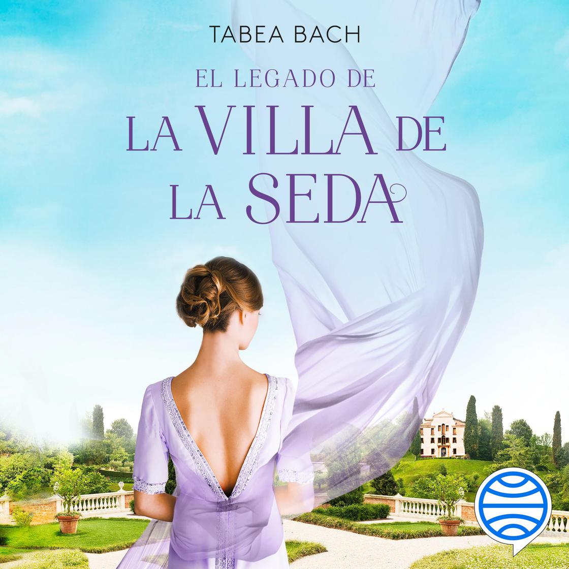 El legado de la Villa de la Seda (Serie La Villa de la Seda 3 ...