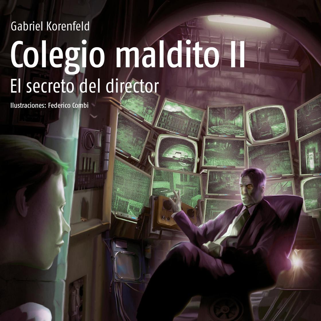 Colegio Maldito II. El secreto del director Audiobook | Libro.fm