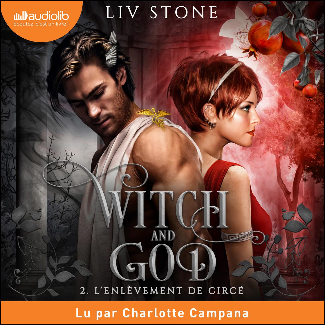 L'enlèvement de Circé - Witch and God, tome 2 Audiobook | Libro.fm