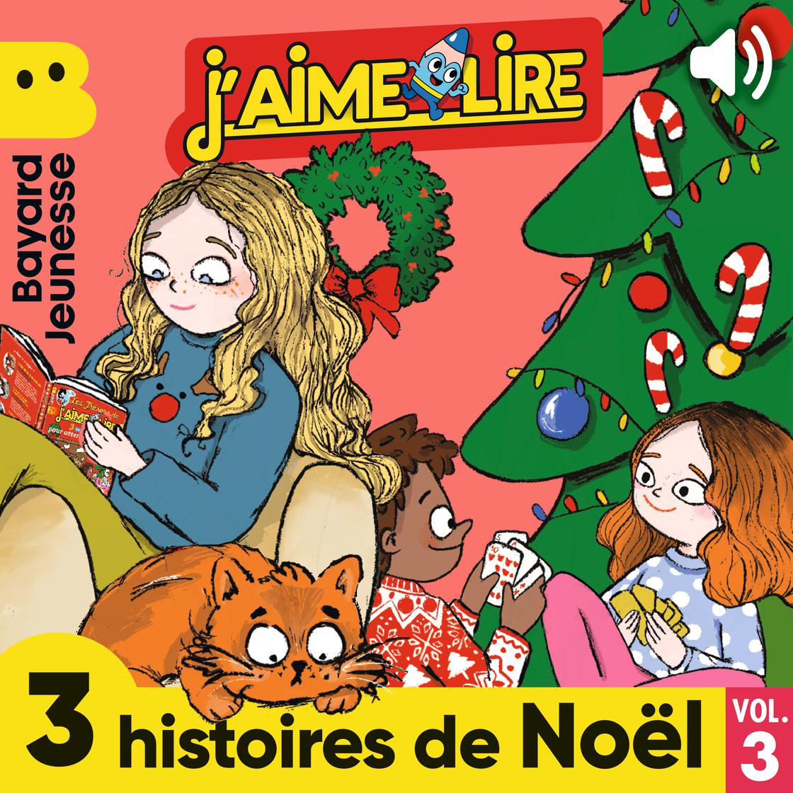 J'aime Lire - 3 histoires de Noël, Vol. 3 Audiobook | Libro.fm